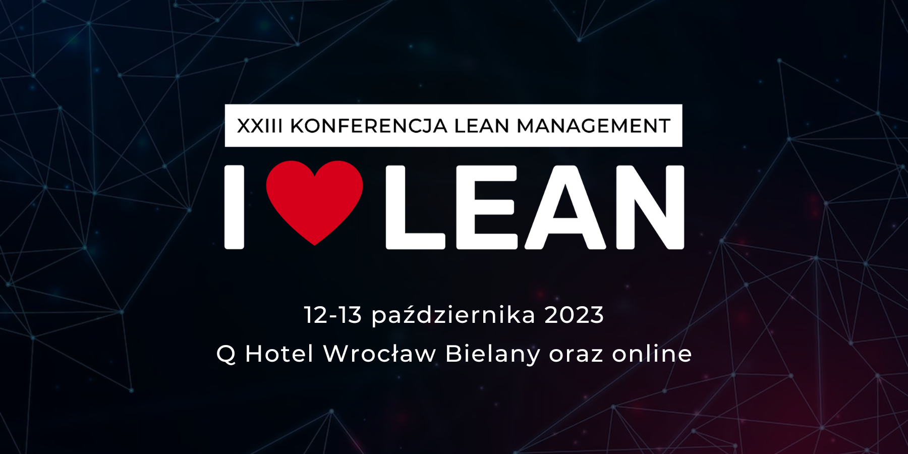 Zapowiedź: XXIII Konferencja Lean Management I LOVE LEAN | LeanCenter.pl